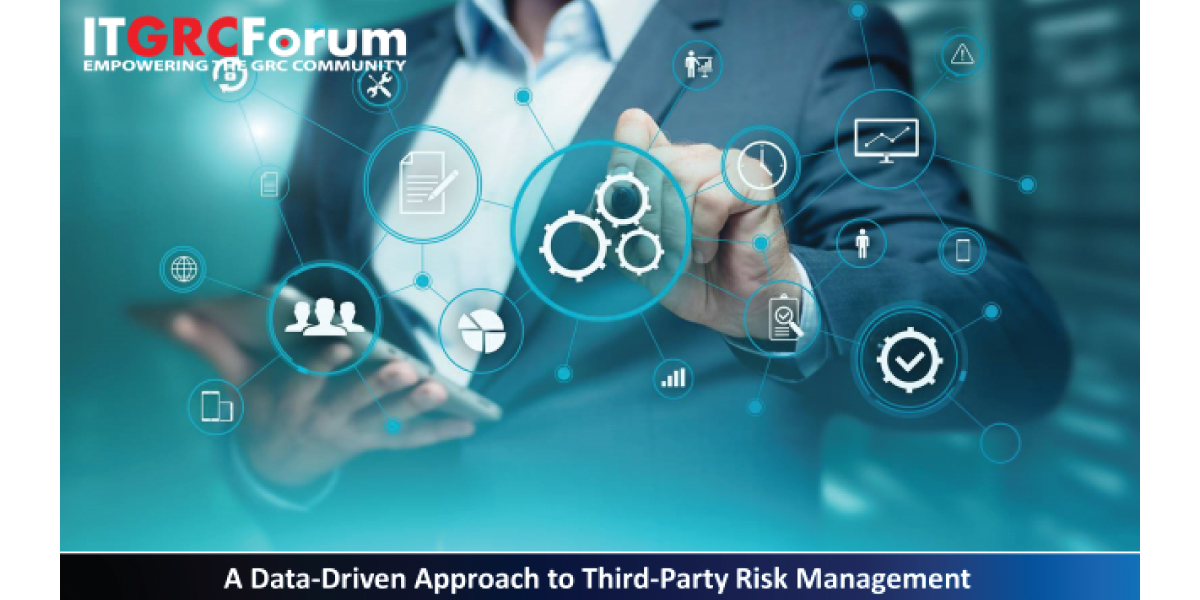 IT GRC Forum: A Data-Driven Approach to TPRM