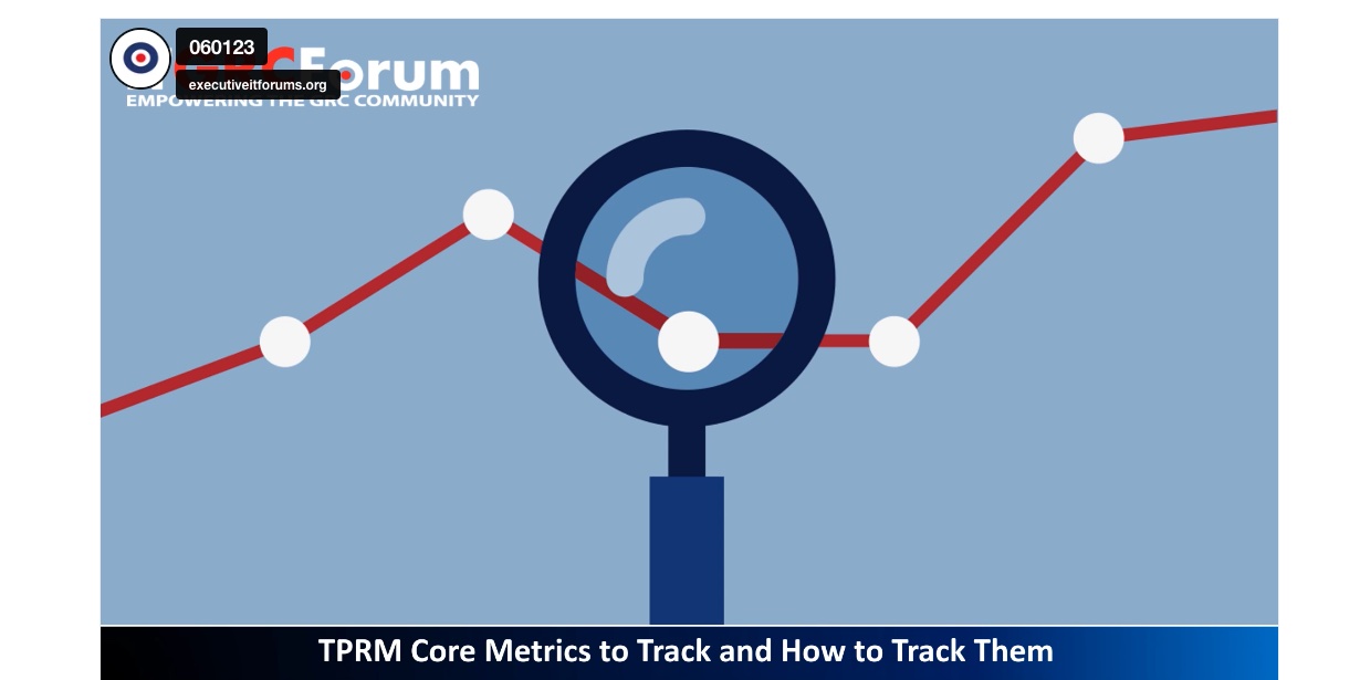 Webinar: TPRM Core Metrics and How to Track Them